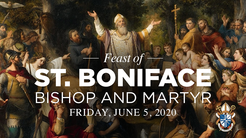 Happy Feast of Saint Boniface, Apostle to to the Germans | Diocese of ...