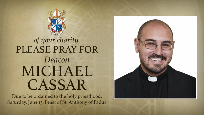 Prayers Upon the Threshold of Priesthood: Deacon Michael Cassar ...
