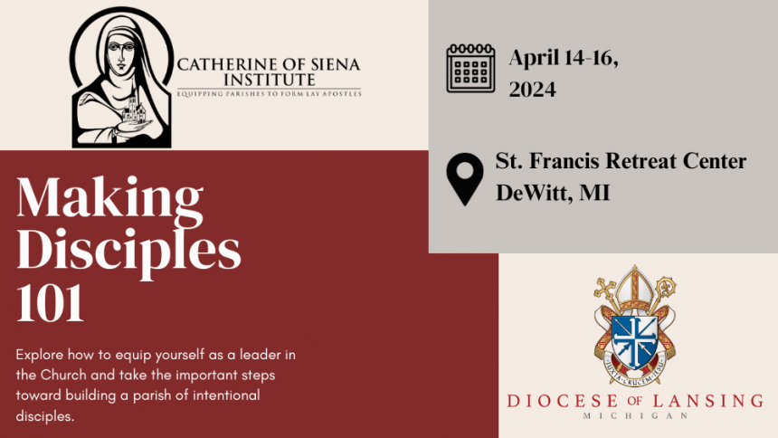 Making Disciples 101 Seminar | Diocese of Lansing